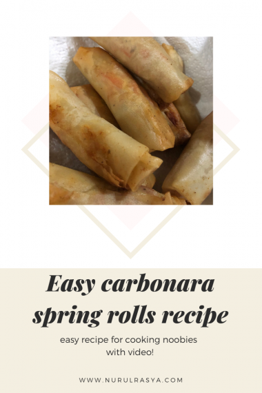 Easy Carbonara Spring Rolls Recipe For Cooking Noobies